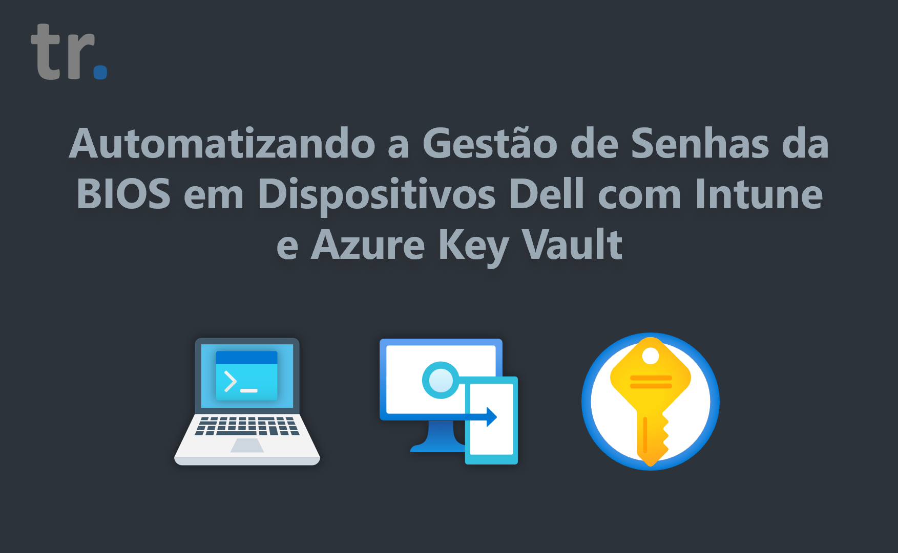 Automatizando a Gestão de Senhas da BIOS em Dispositivos Dell com ...